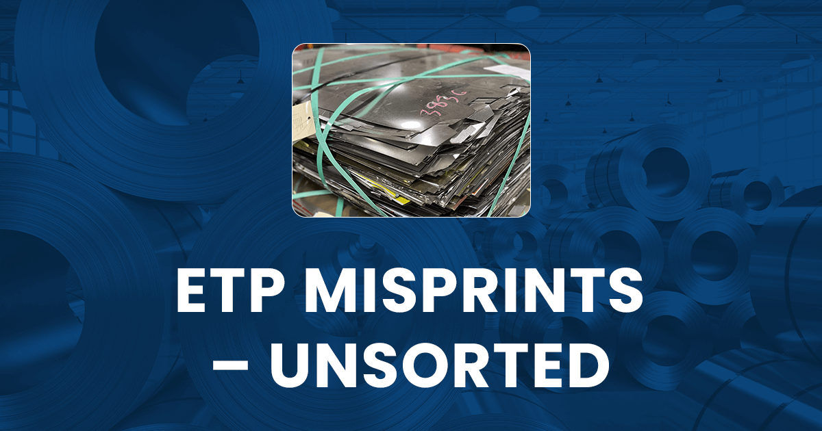 ETP Misprint Unsorted Sheets Suppliers and Manufacturers - SCL